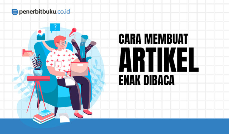 Cara Membuat Artikel Enak Dibaca untuk Pemula : Penerbit Buku Pendidikan
