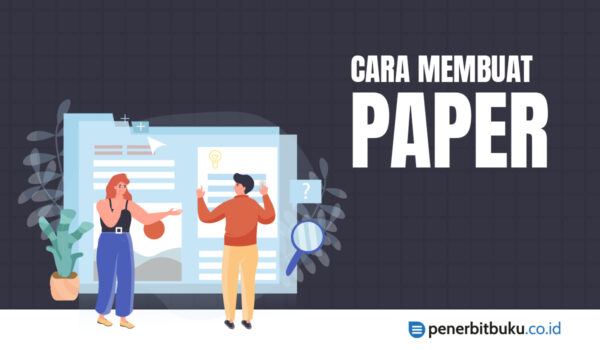 Cara Membuat Paper untuk Mahasiswa : Penerbit Buku